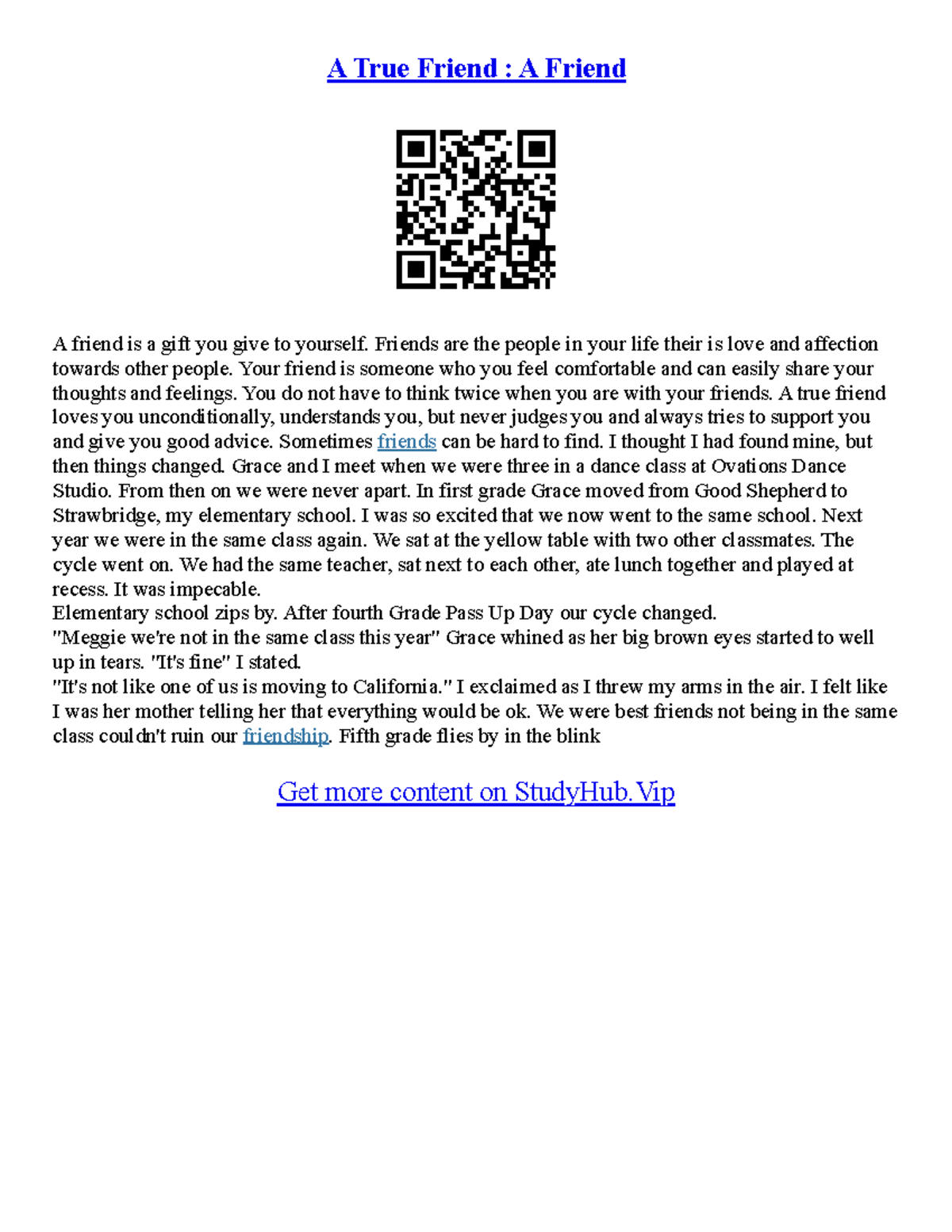 A True Friend Essay - A True Friend : A Friend A friend is a gift you ...