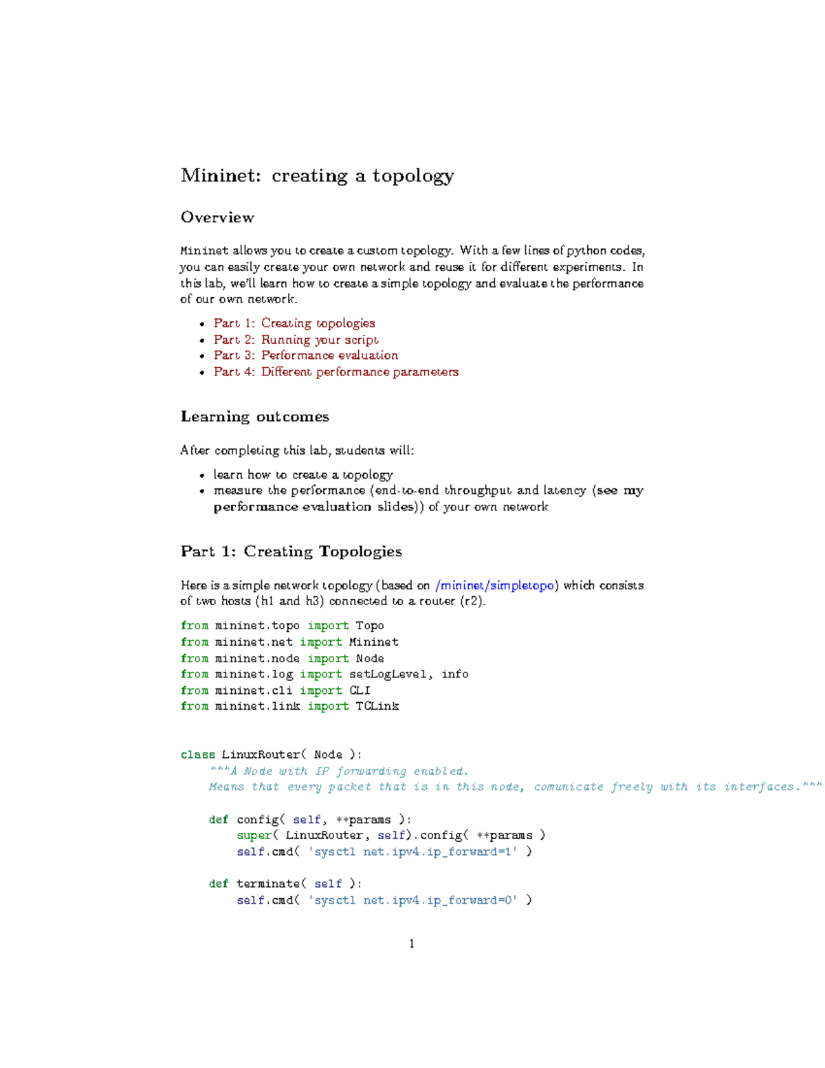 Mininet lab creating topologies - Mininet: creating a topology Overview Mininet allows you to ...