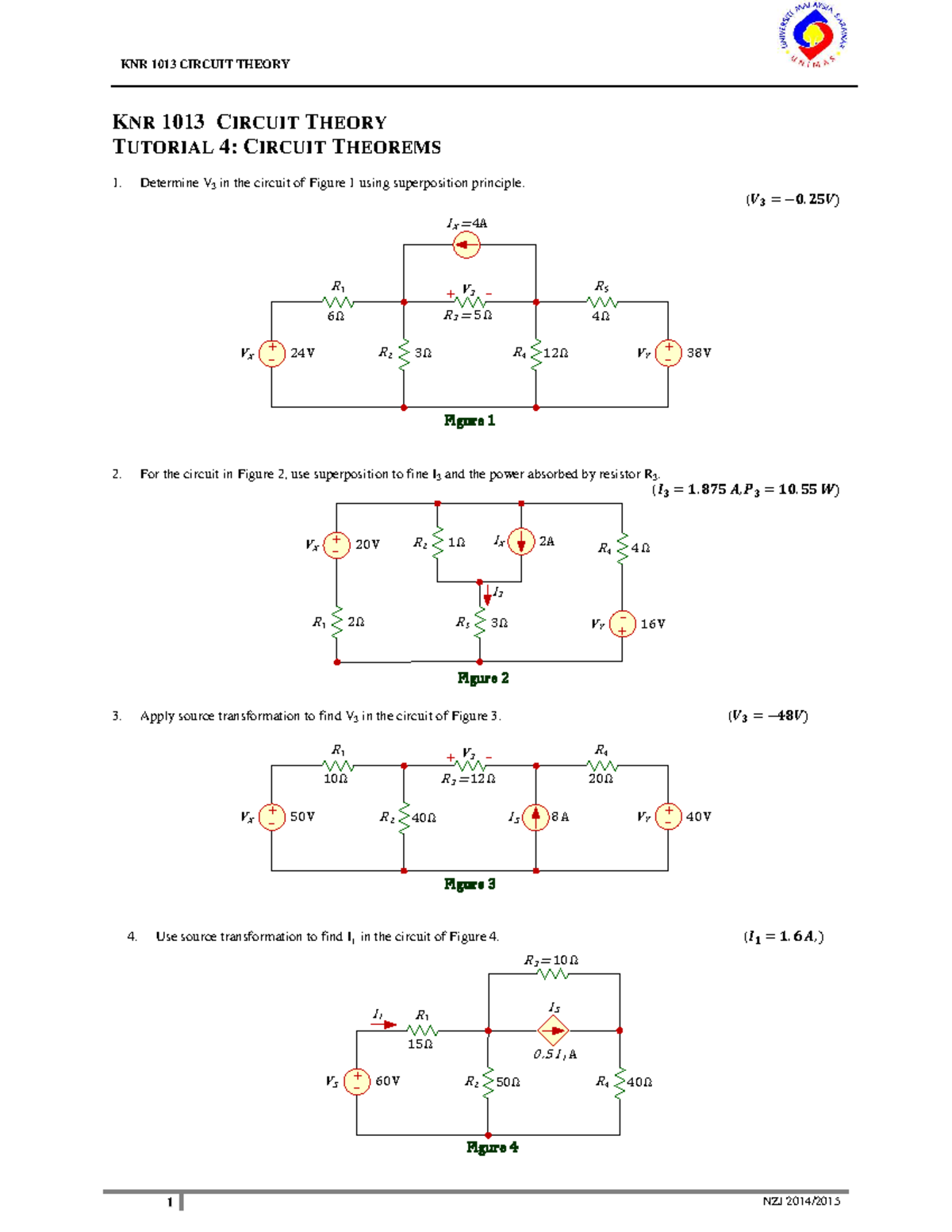 KNR 1013 Circuit Theory Tutorial 4 Circu - KNR 1013 CIRCUIT THEORY 1 NZJ 2014/ KNR 1013 CIRCUIT ...
