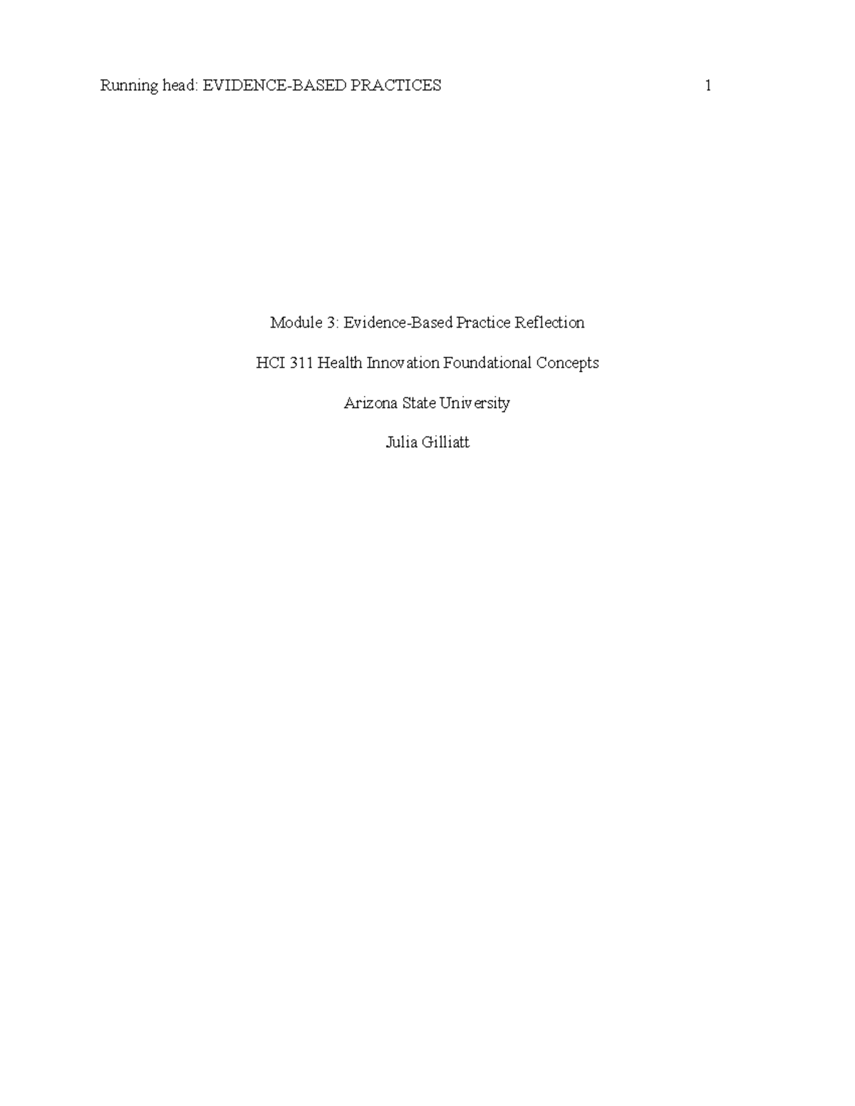 Evidence Based Practice HCI 311 - Running head: EVIDENCE-BASED ...