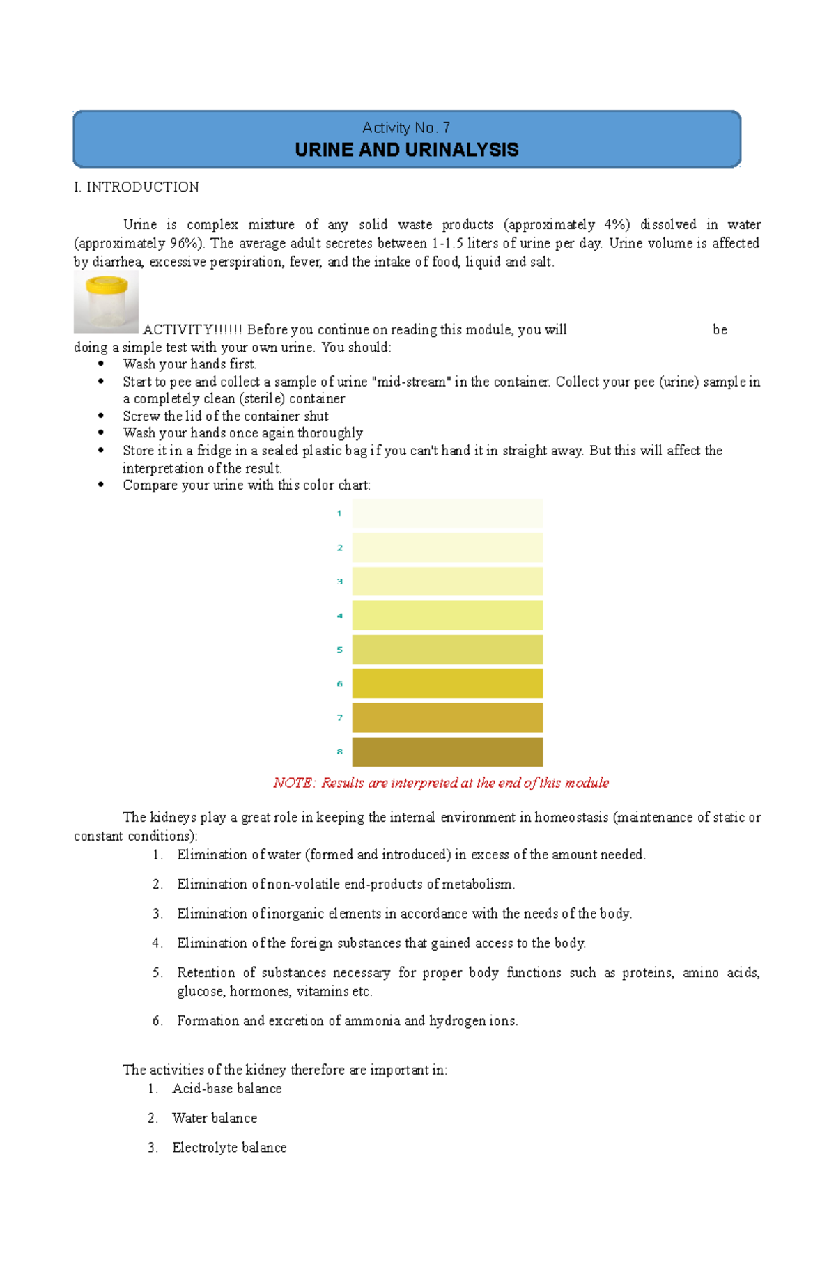 Activity 7 - Biochemistry - I. INTRODUCTION Urine is complex mixture of ...