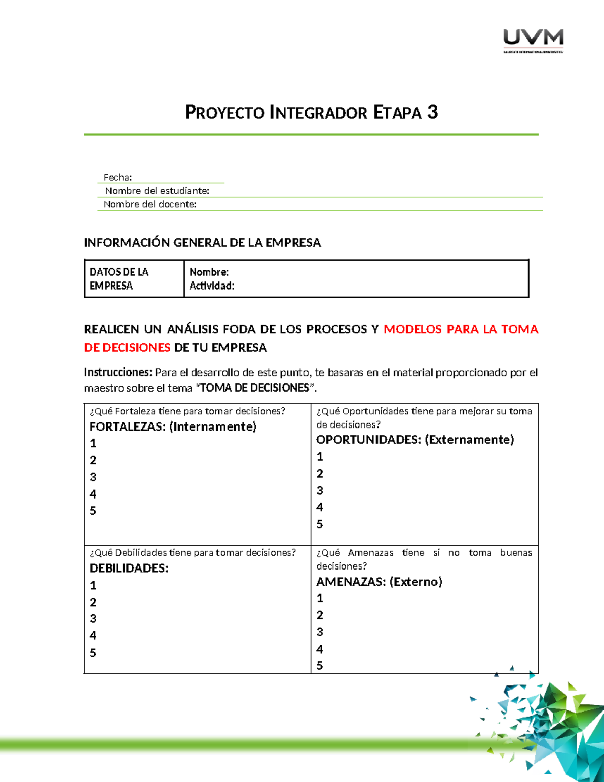 Formato Proyecto Etapa 3 - PROYECTO INTEGRADOR ETAPA 3 Fecha: Nombre del estudiante: Nombre del ...