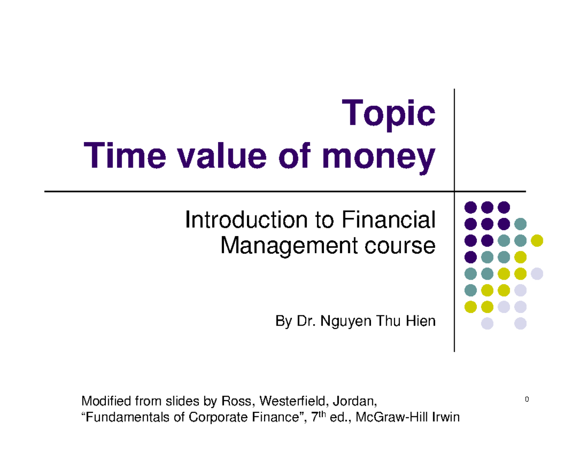 4- Time value of money [Compatibility Mode] - Topic Time value of money ...