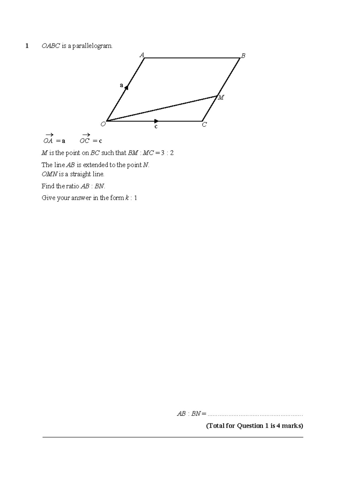 Vectors Harder Practice Questions for GCSE 1MA1 syllabus - 1 OABC is a ...