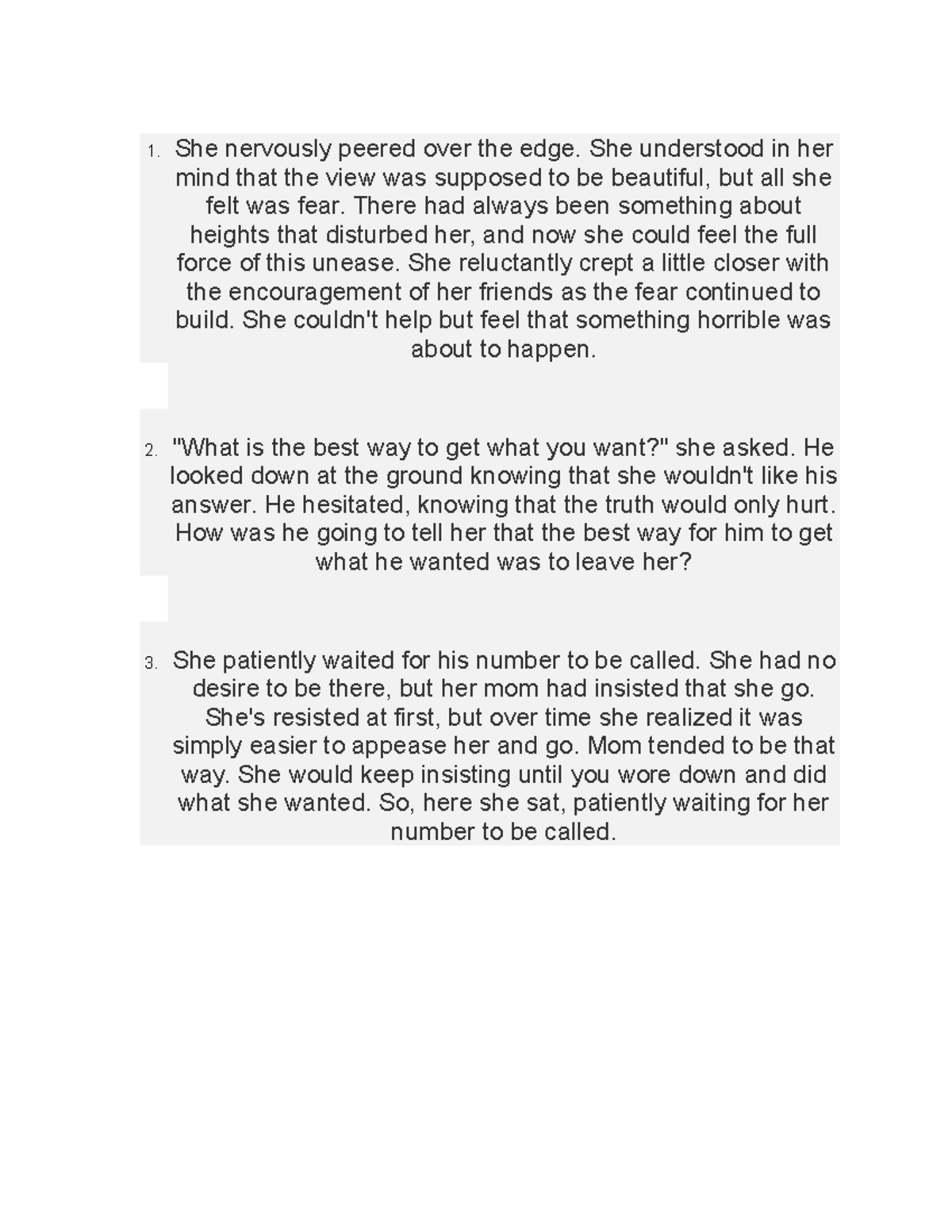 ENGL DOC 5 - English Prompts - She nervously peered over the edge. She ...
