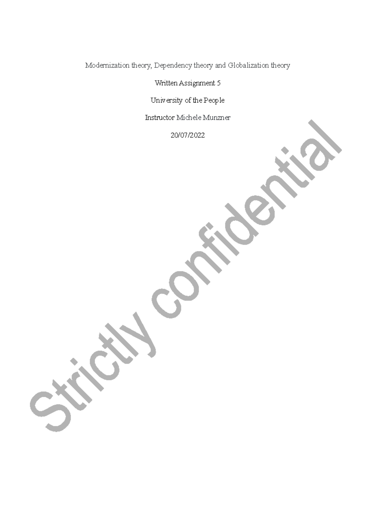 Written Assignment Week 5 - Modernization theory, Dependency theory and ...