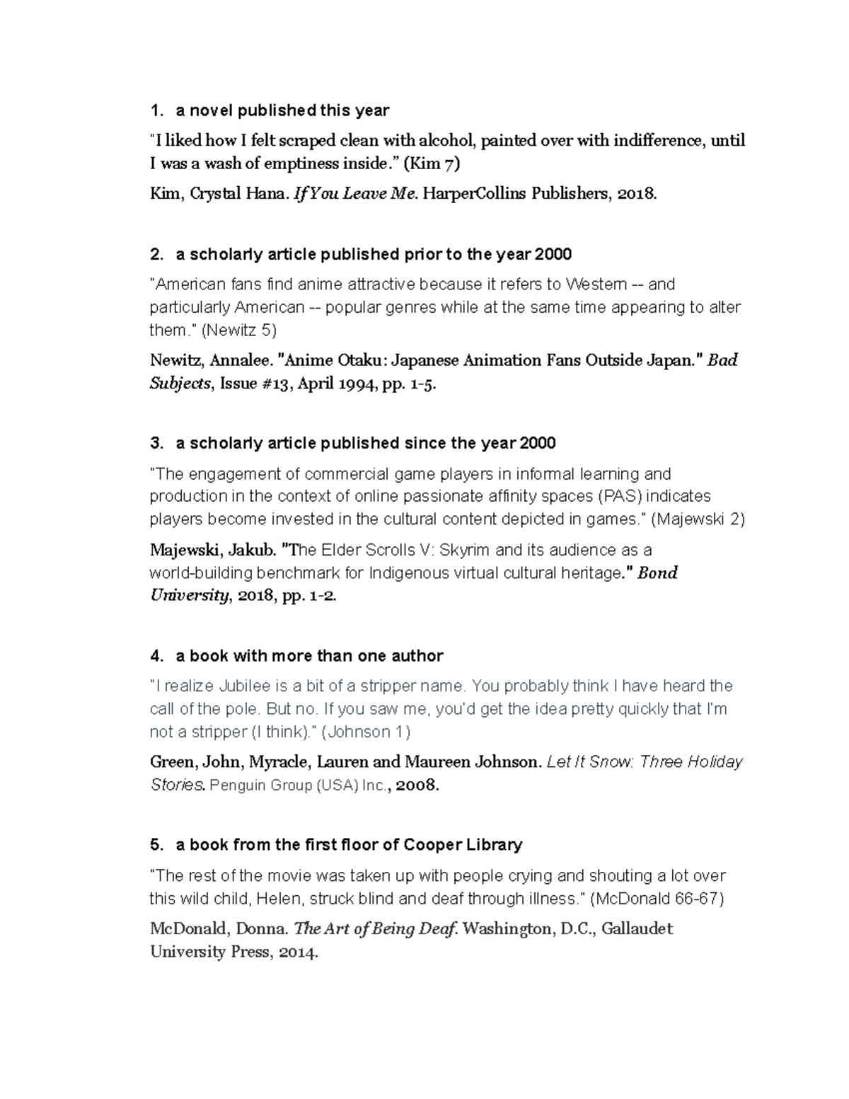 MLA Scavenger Hunt - a novel published this year ”I liked how I felt ...