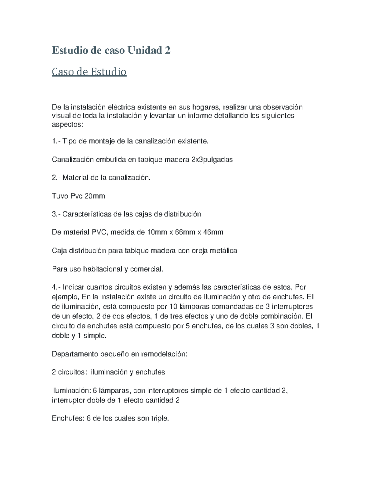 Estudio de caso Unidad 2 - Tipo de montaje de la canalización existente ...