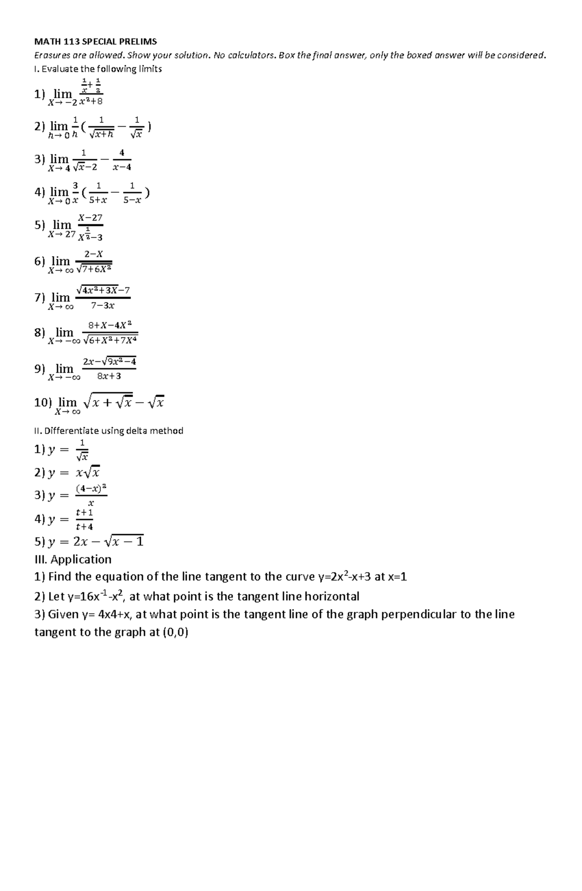 Calculus Exam - MATH 113 SPECIAL PRELIMS Erasures are allowed. Show your solution. No ...