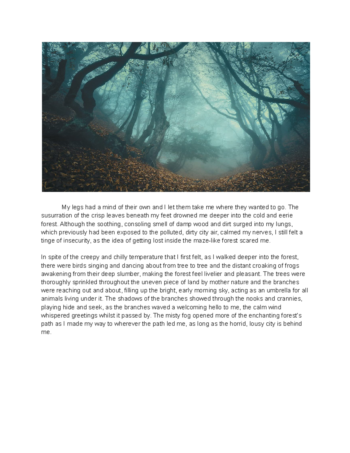 Descriptive imagery of forest - My legs had a mind of their own and I ...