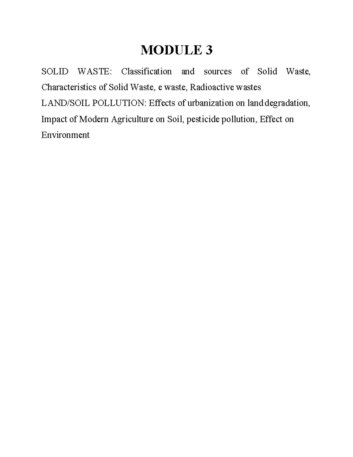Environmental impact - MODULE 3 SOLID WASTE: Classification and sources ...