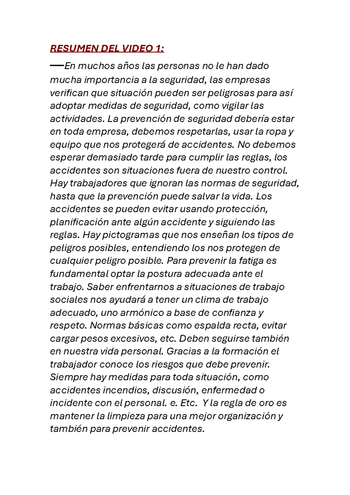 Resumen Videos 1 Y 2 - U.U - RESUMEN DEL VIDEO 1: —En muchos años las ...