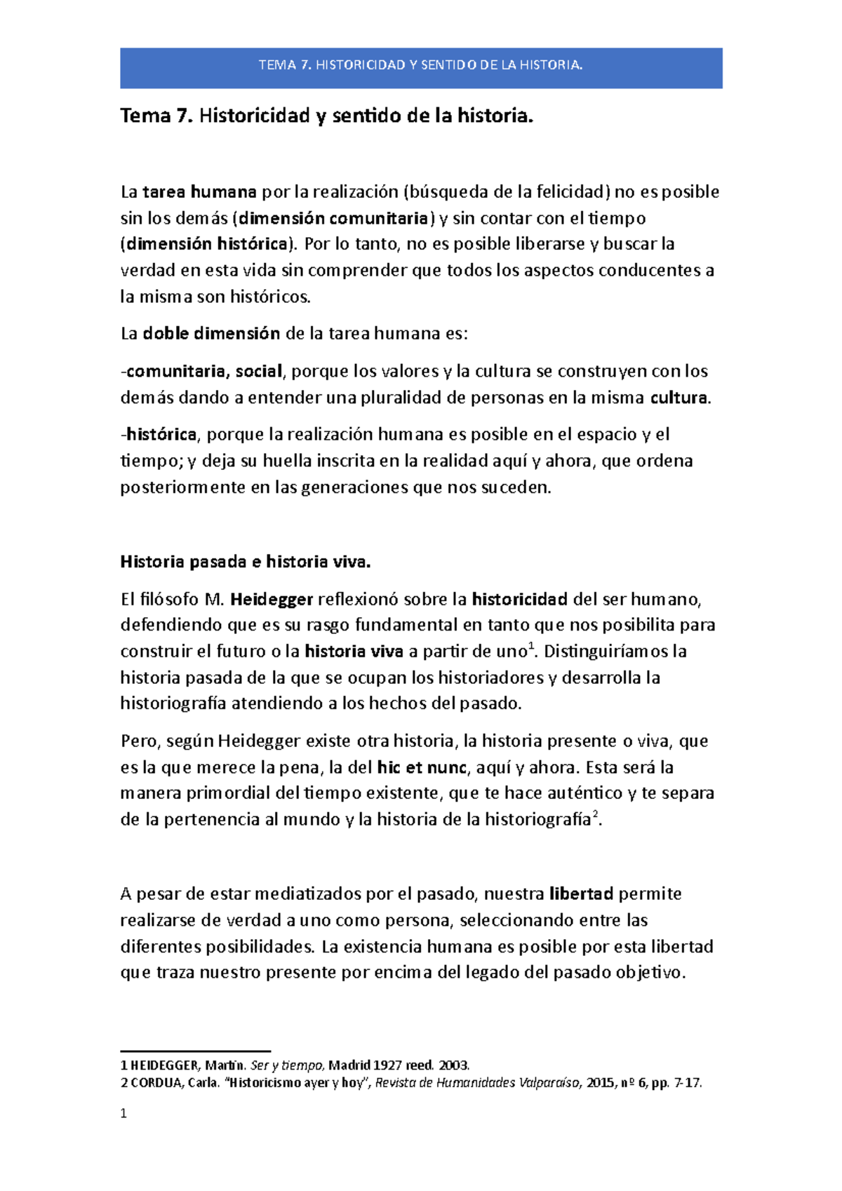 Tema 7. historicidad - TEMA 7. HISTORICIDAD Y SENTIDO DE LA HISTORIA ...