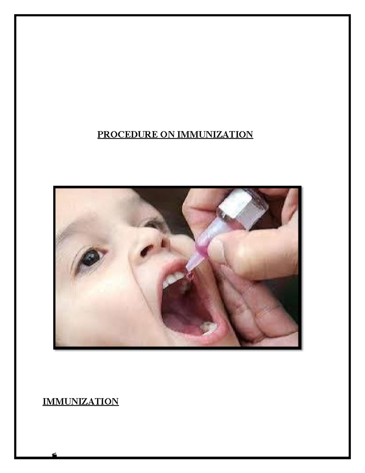 Immunization notes - PROCEDURE ON IMMUNIZATION IMMUNIZATION ...