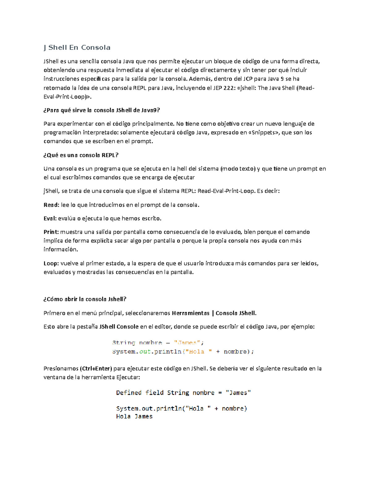 J Shell En Consola - J Shell En Consola JShell es una sencilla consola ...