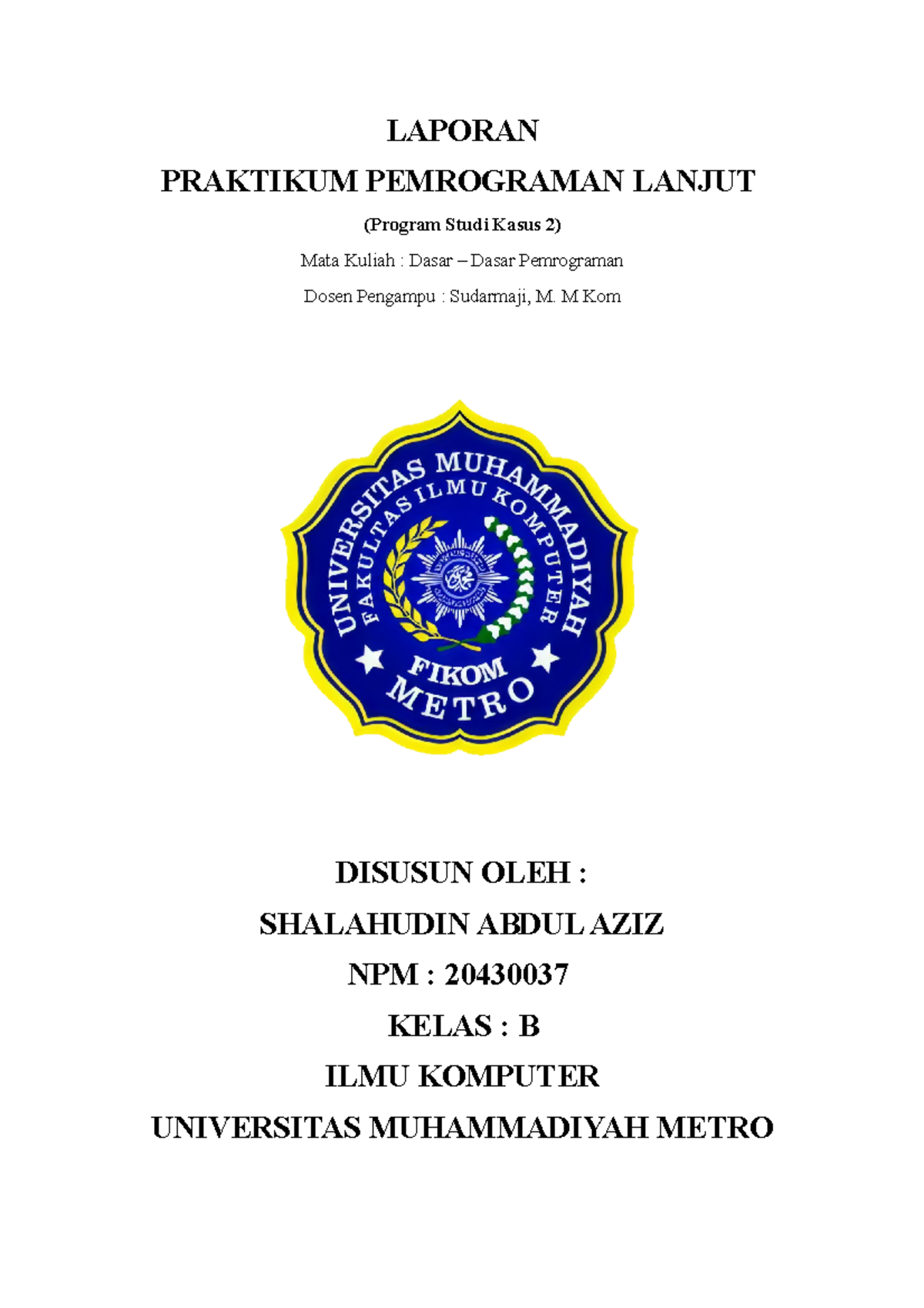 Tugas Individu Laporan Studi Kasus 2 - Dasar Dasar Pemrograman 20430037 ...