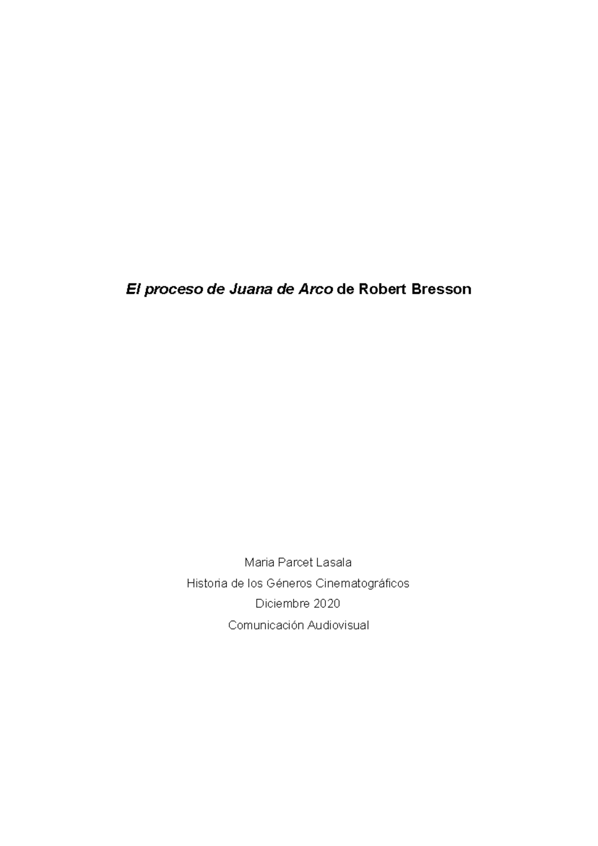 Treball individual història - El proceso de Juana de Arco de Robert ...