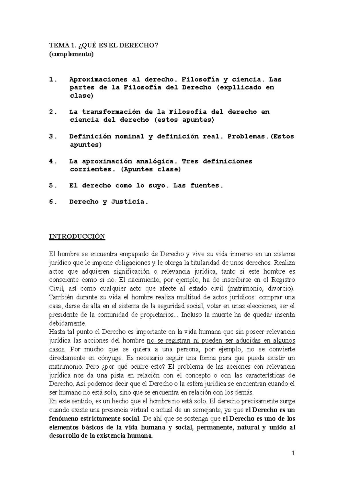 Tema 1 - TEMA 1. ¿QUÉ ES EL DERECHO? (complemento) Aproximaciones al derecho. Filosofía y ...
