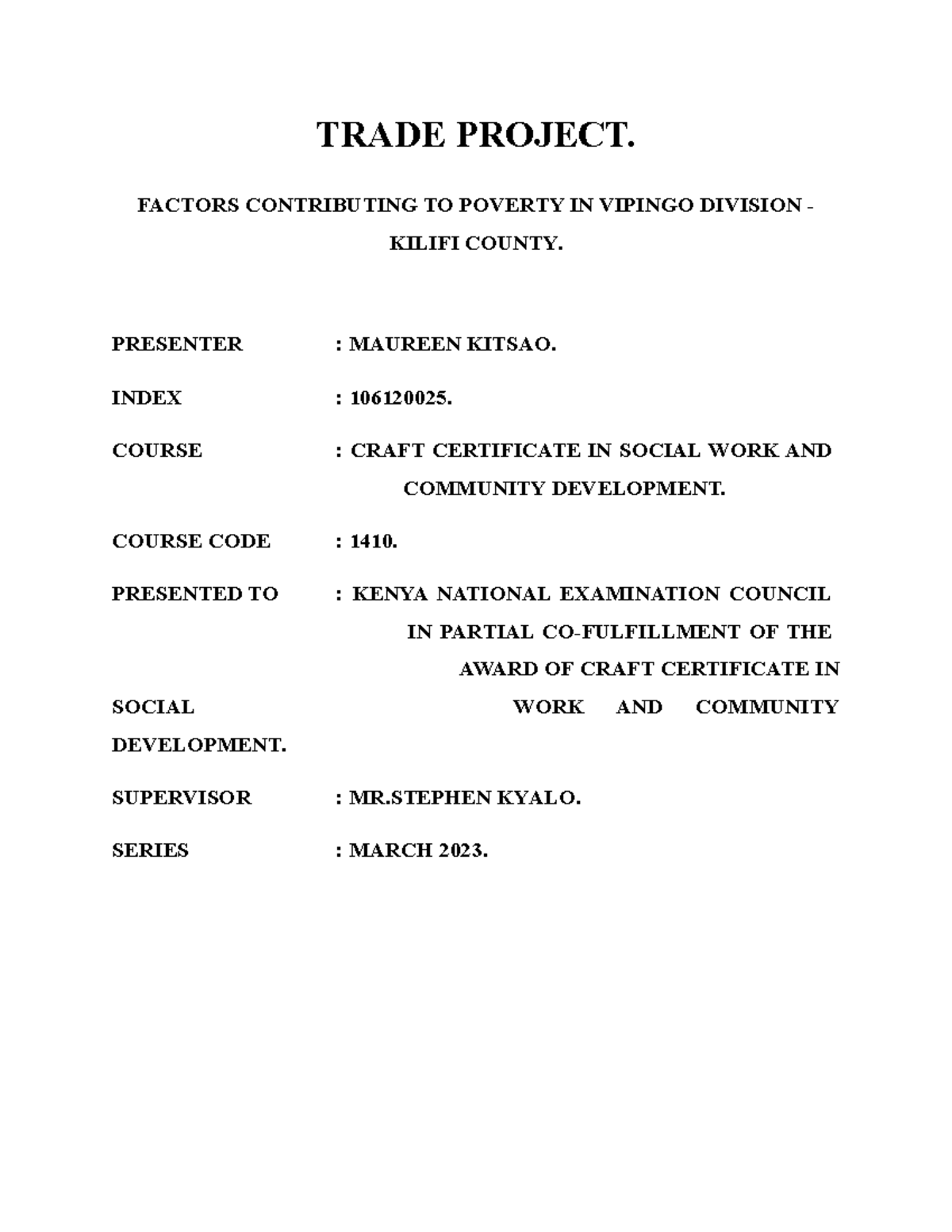 Maureen Kitsao-10612002 5- Trade Project - TRADE PROJECT. FACTORS ...