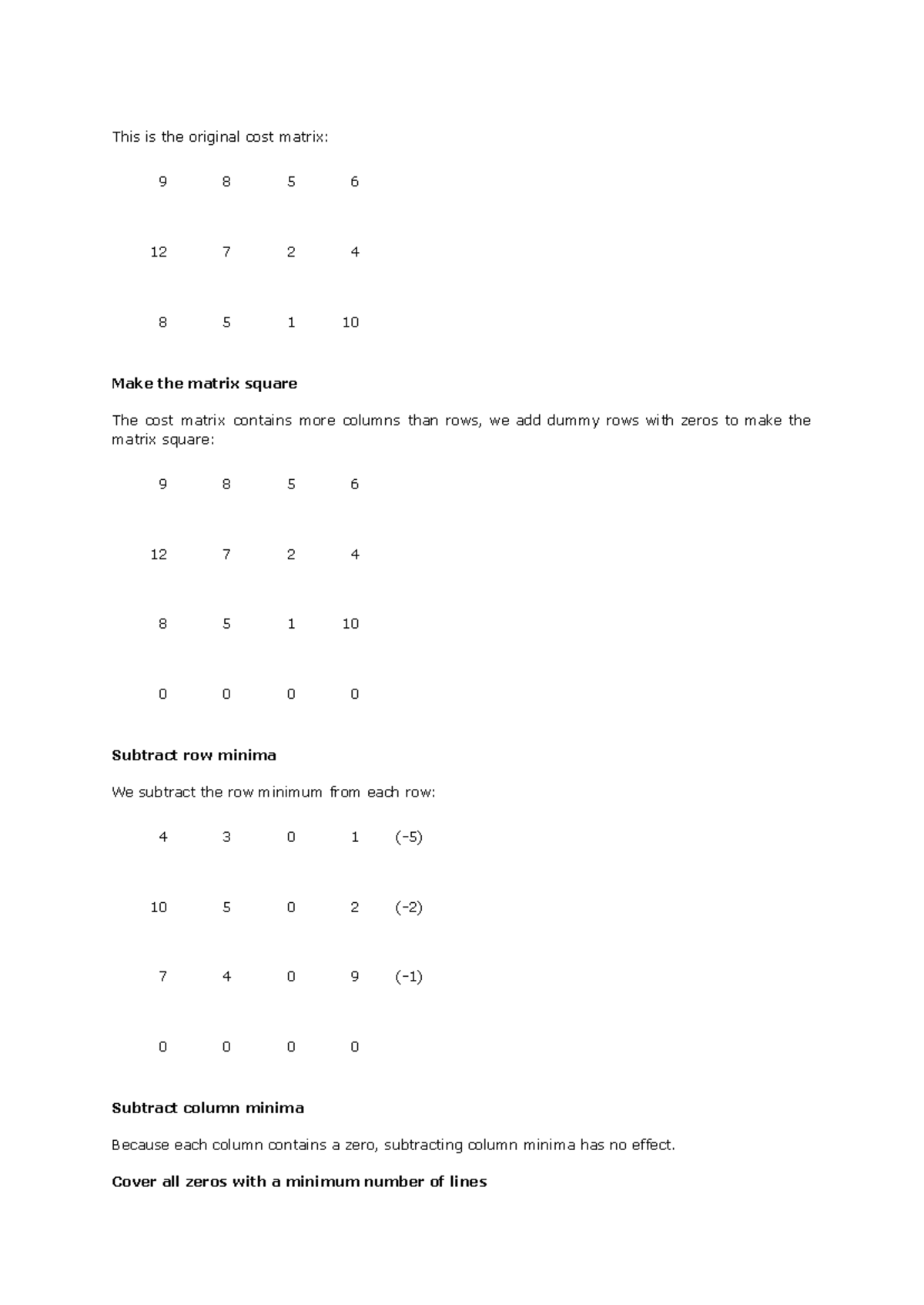 Hungarian algorithm - oefeningen opgegeven om aan te tonen dat men het ...