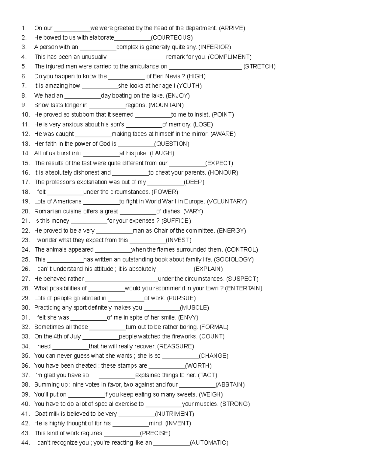 CPE Word Formation-1000 Sentences - On our ___________we were greeted ...