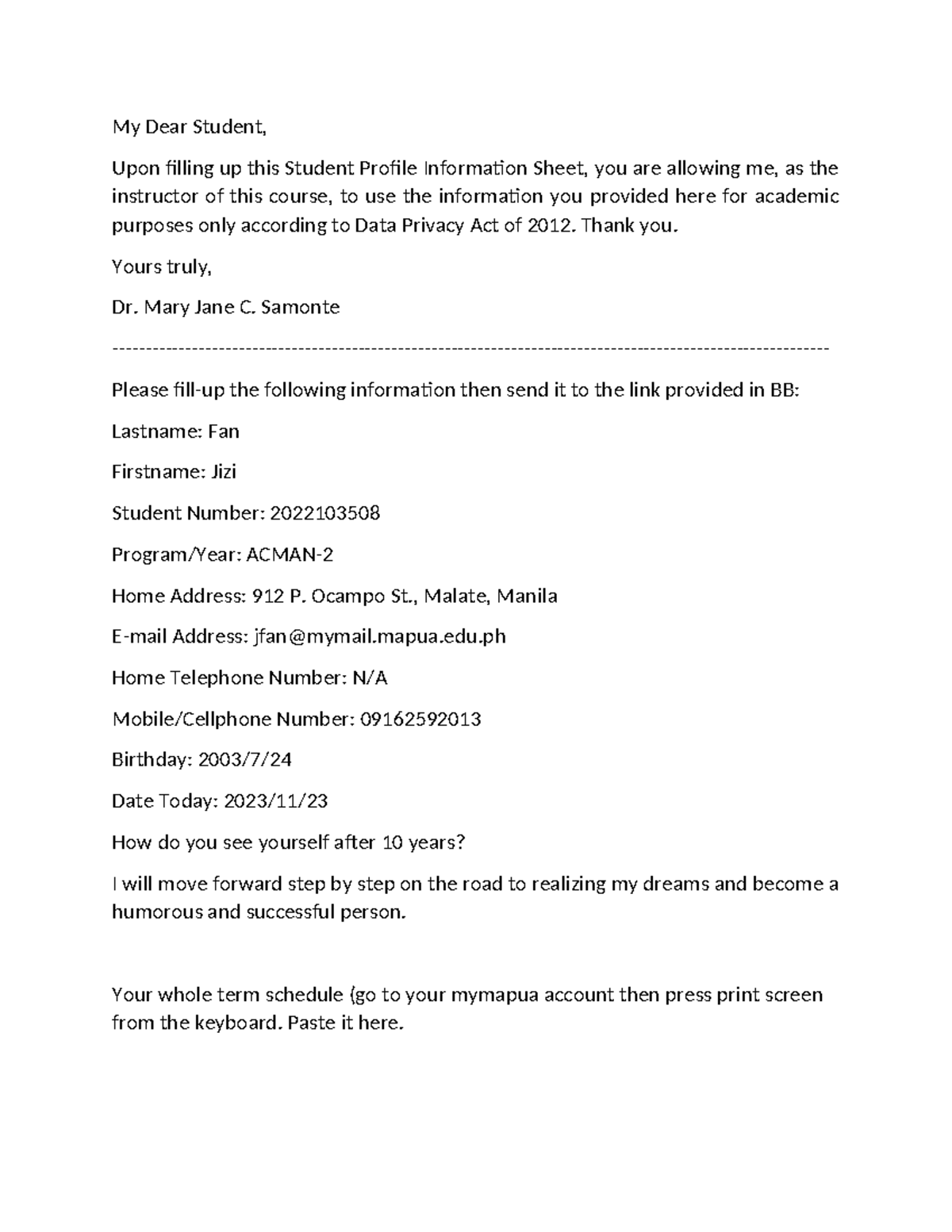 FAN-IT134P - Assignments - My Dear Student, Upon filling up this ...