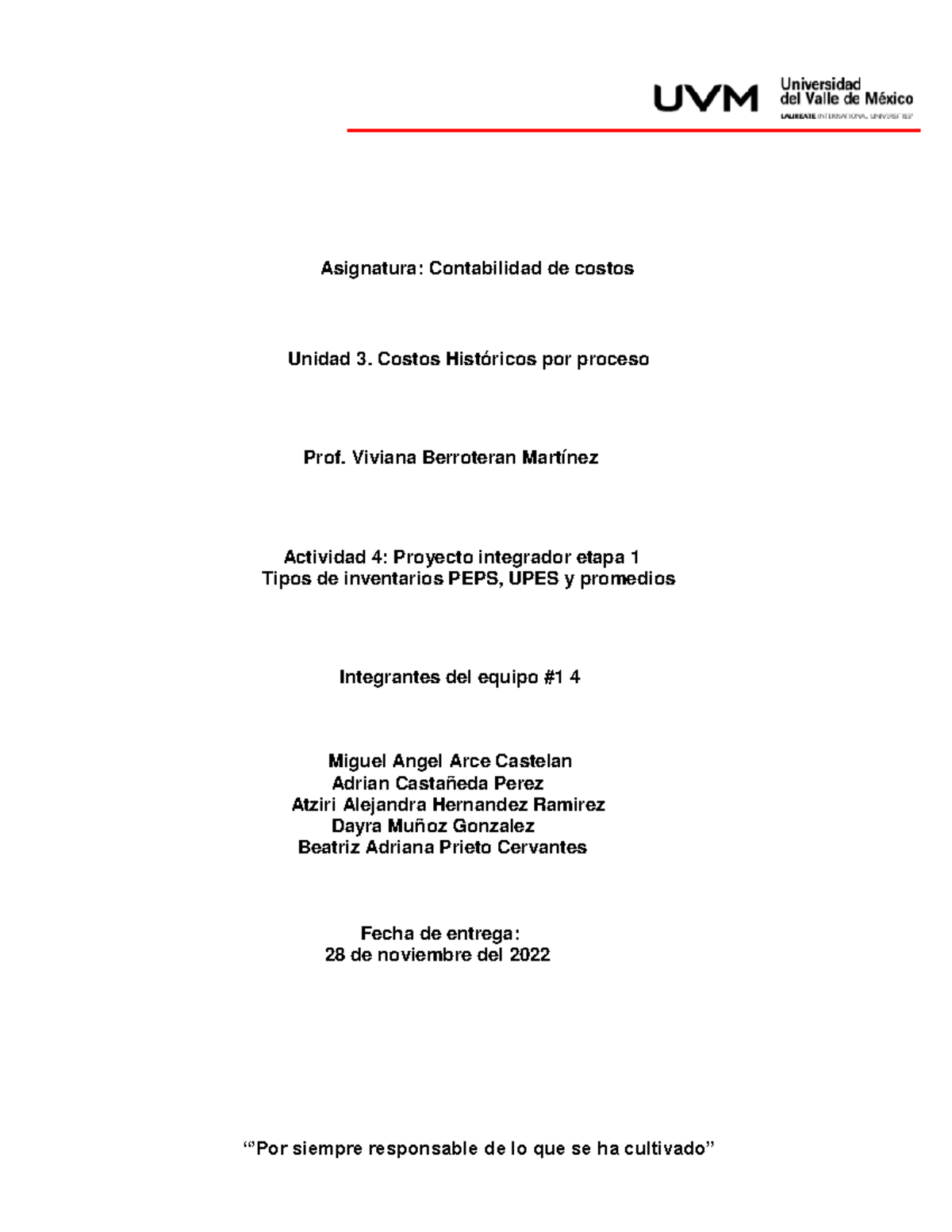 ACT 4 Proyecto integrador etapa 1 - Asignatura: Contabilidad de costos Unidad 3. Costos ...