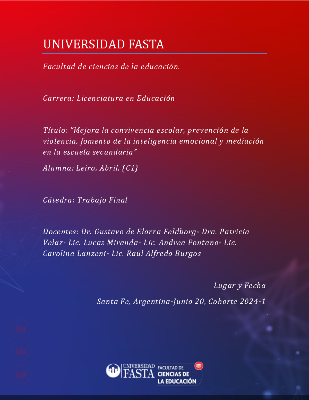 1era entrega - UNIVERSIDAD FASTA Facultad de ciencias de la educación ...