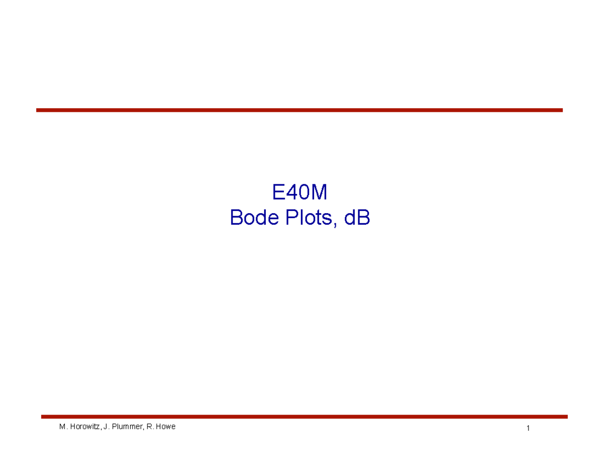 Lecture 15 - Abcd - E40M Bode Plots, dB Reading Reader 7.1-7 – Bode ...