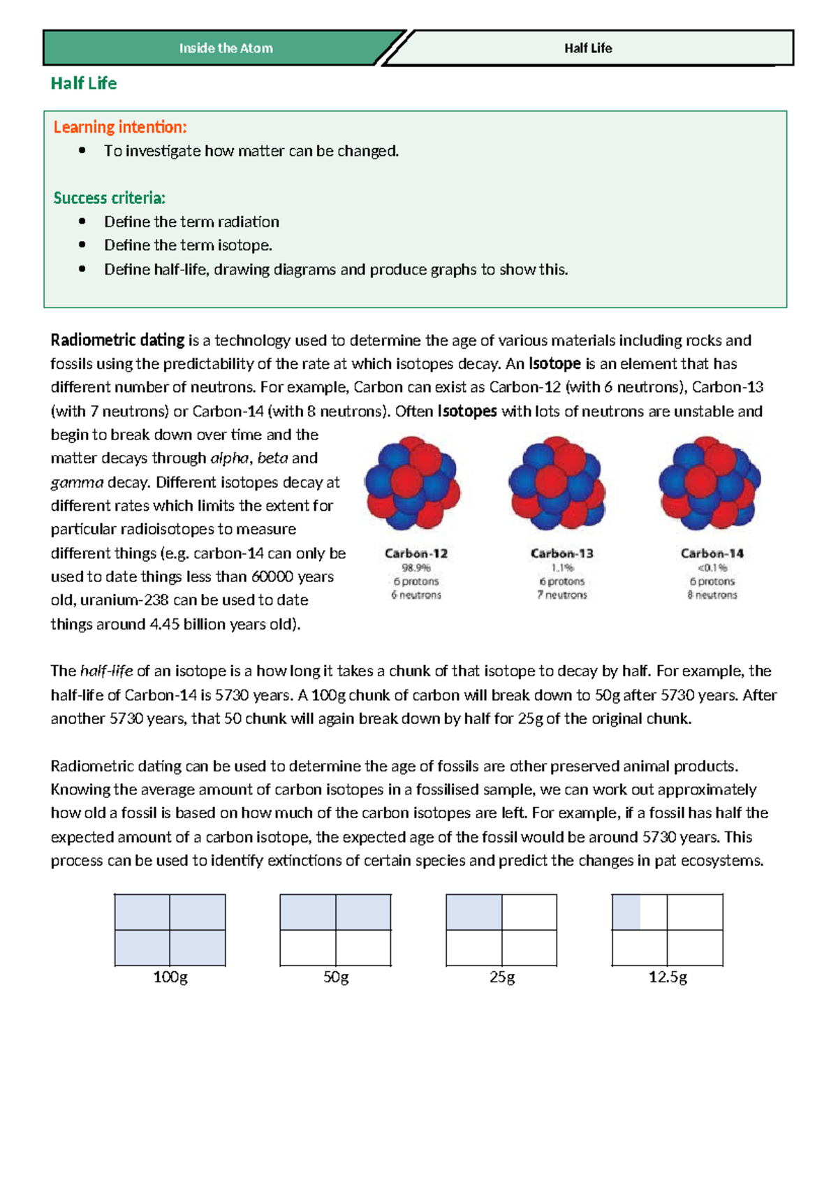 1. Radiometric Dating - Half Life Radiometric dating is a technology ...