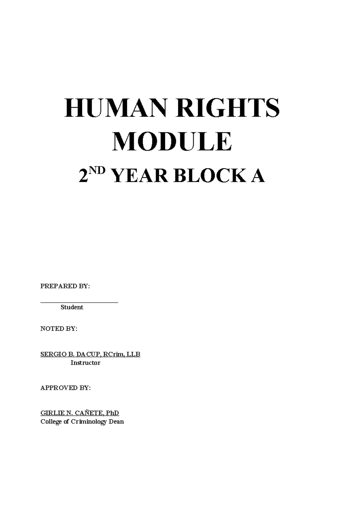 Human rights module - HUMAN RIGHTS MODULE 2 ND YEAR BLOCK A PREPARED BY