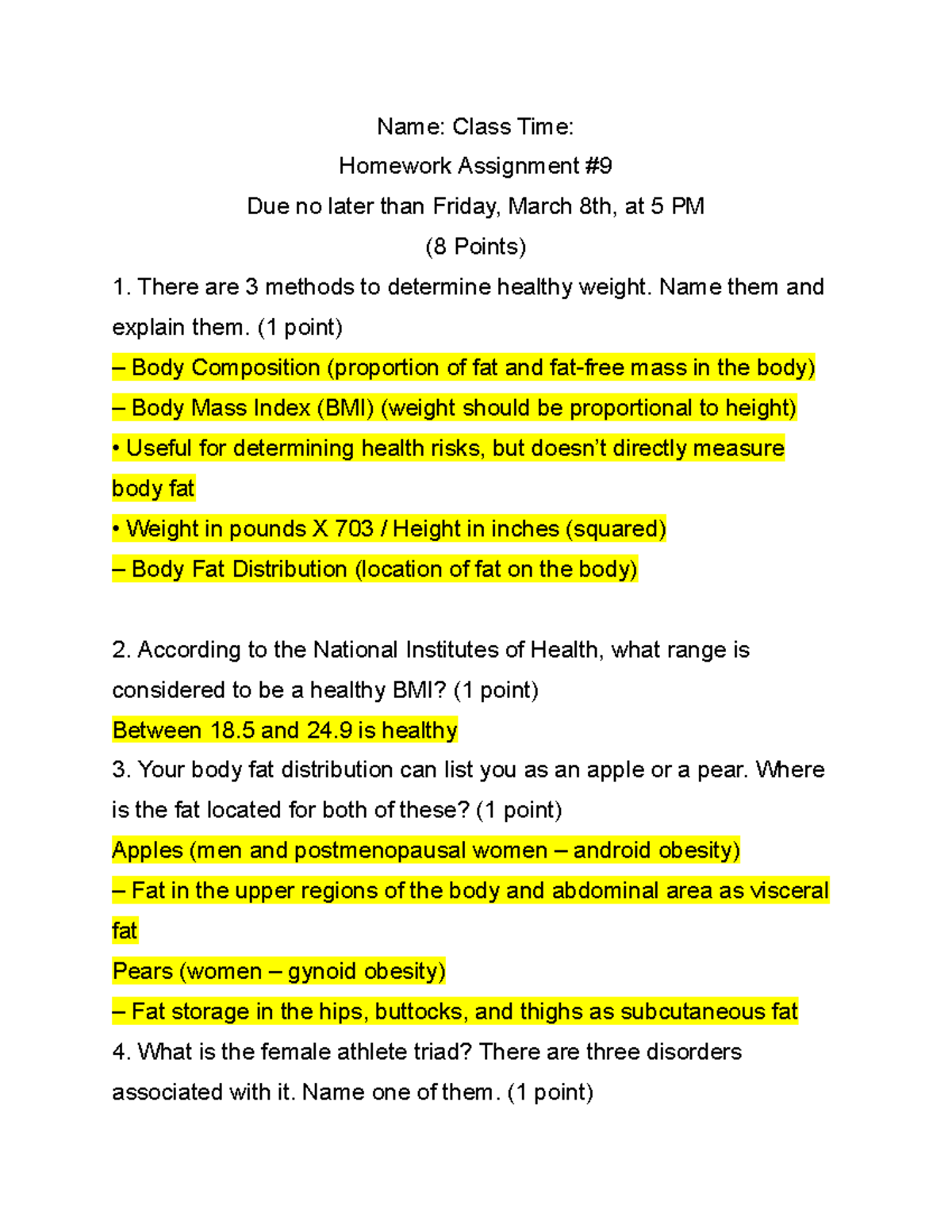 Homework 9 - Name: Class Time: Homework Assignment # Due no later than Friday, March 8th, at 5 ...