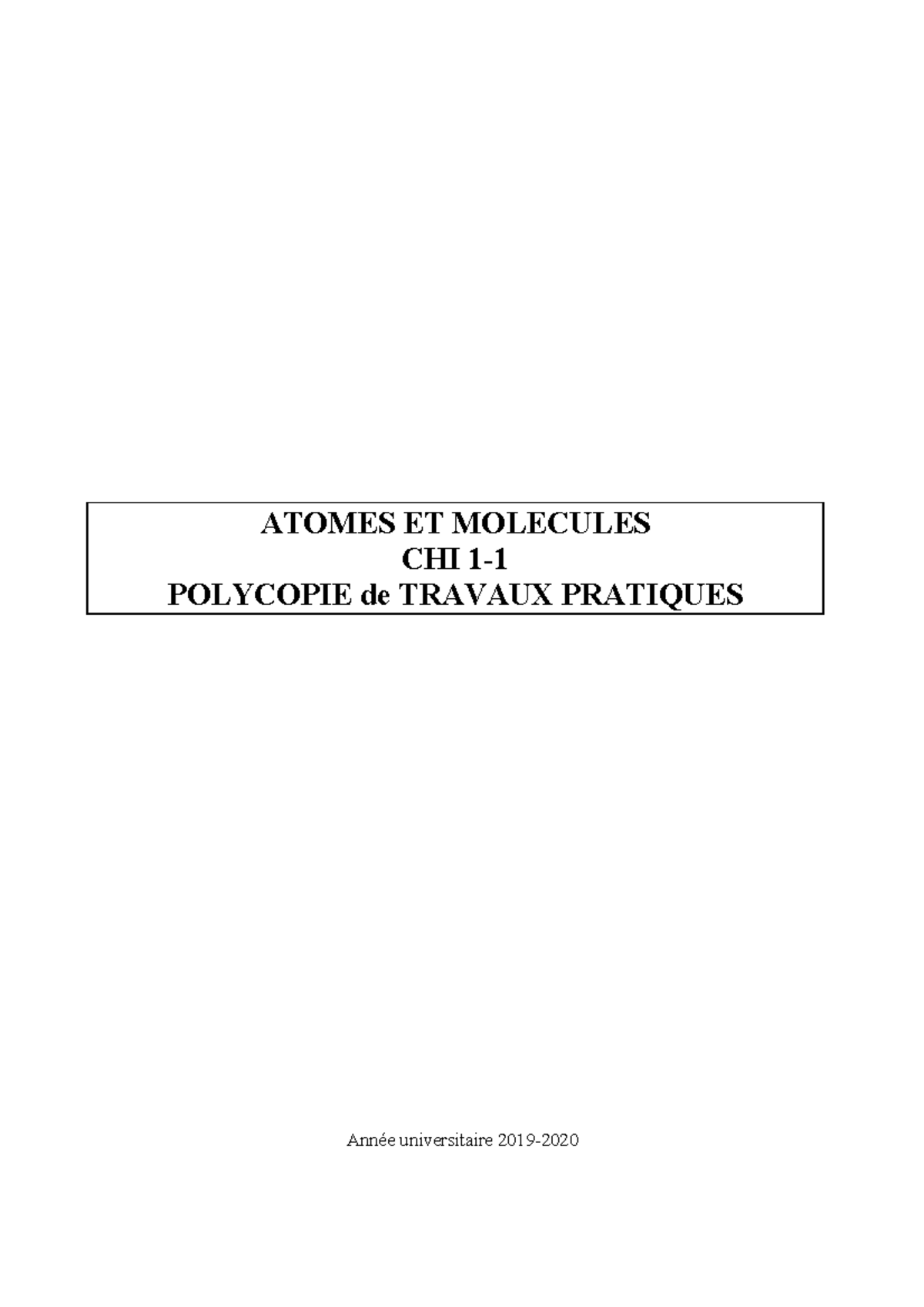 Poly TP 1 annee 2019 20 - Poly de TP - ATOMES ET MOLECULES CHI 1- POLYCOPIE de TRAVAUX PRATIQUES ...
