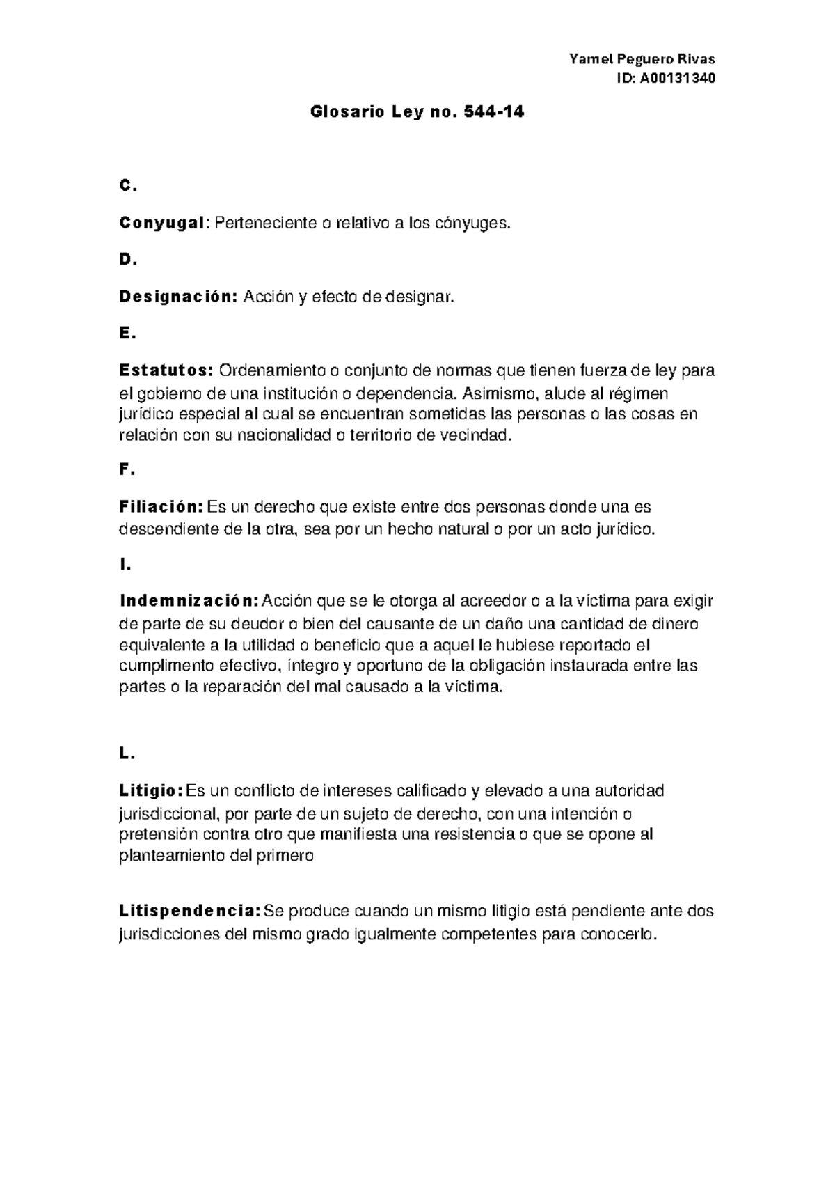 Peguero-Yamel-La Ley No. 544-14 - Yamel Peguero Rivas ID: A Glosario ...