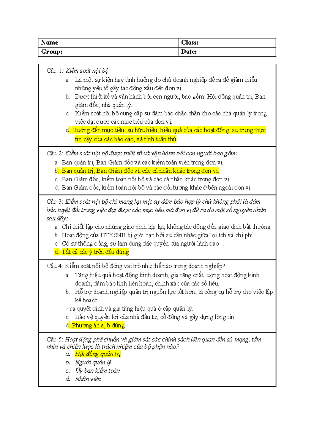 Review - Chapter 2 - Internal control (TV) - Name Class: Group: Date: Câu 1: Kiểm soát nội bộ a ...