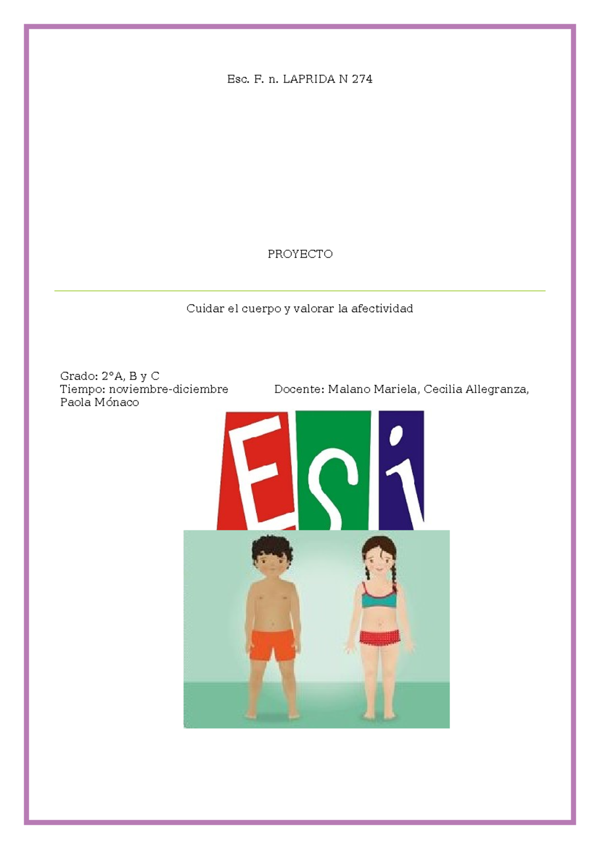 Proyecto ESI - VVVVVVVVVV - Esc. F. n. LAPRIDA N 274 PROYECTO Cuidar el ...