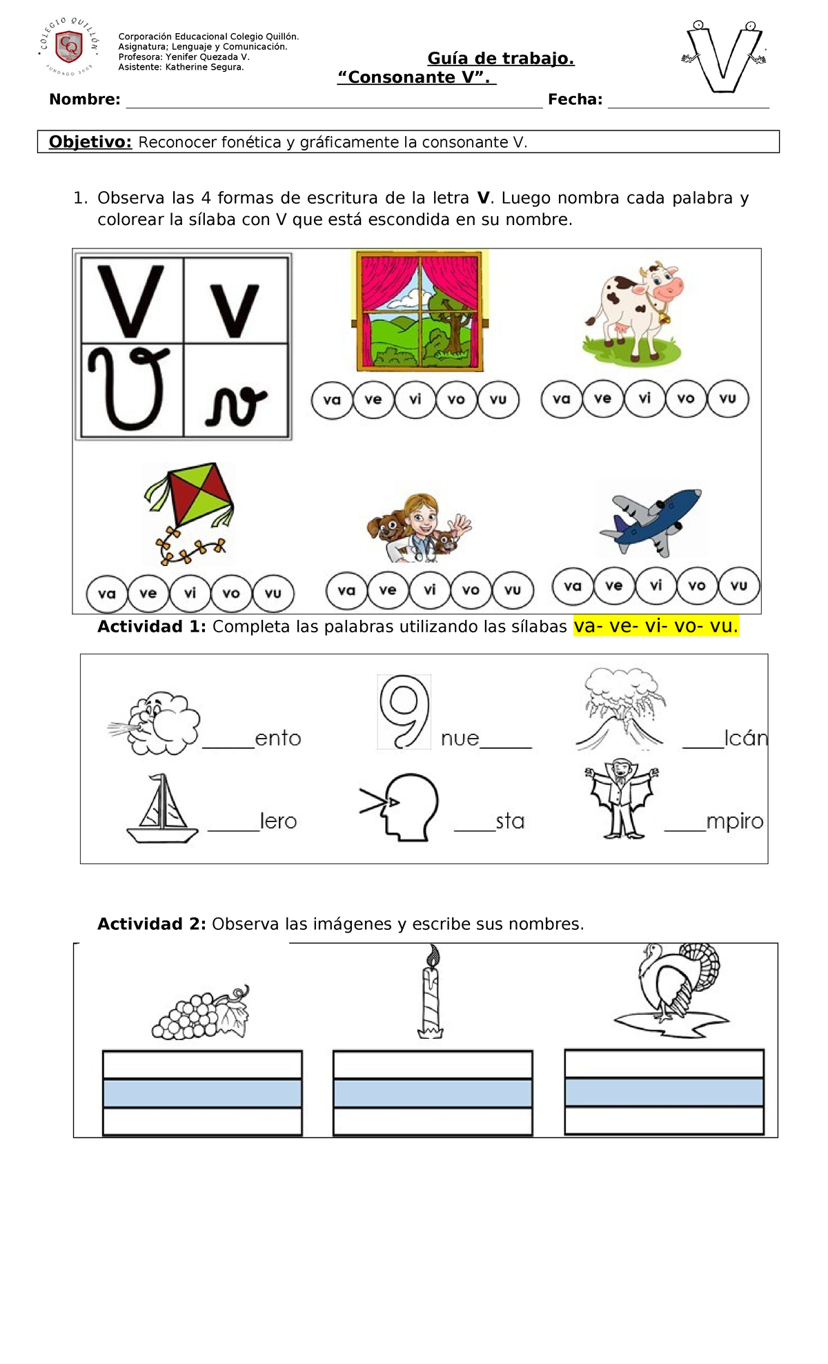 Letra V - Identificación fonética y gráfica de la consonante V. - Guía de trabajo. “Consonante V ...