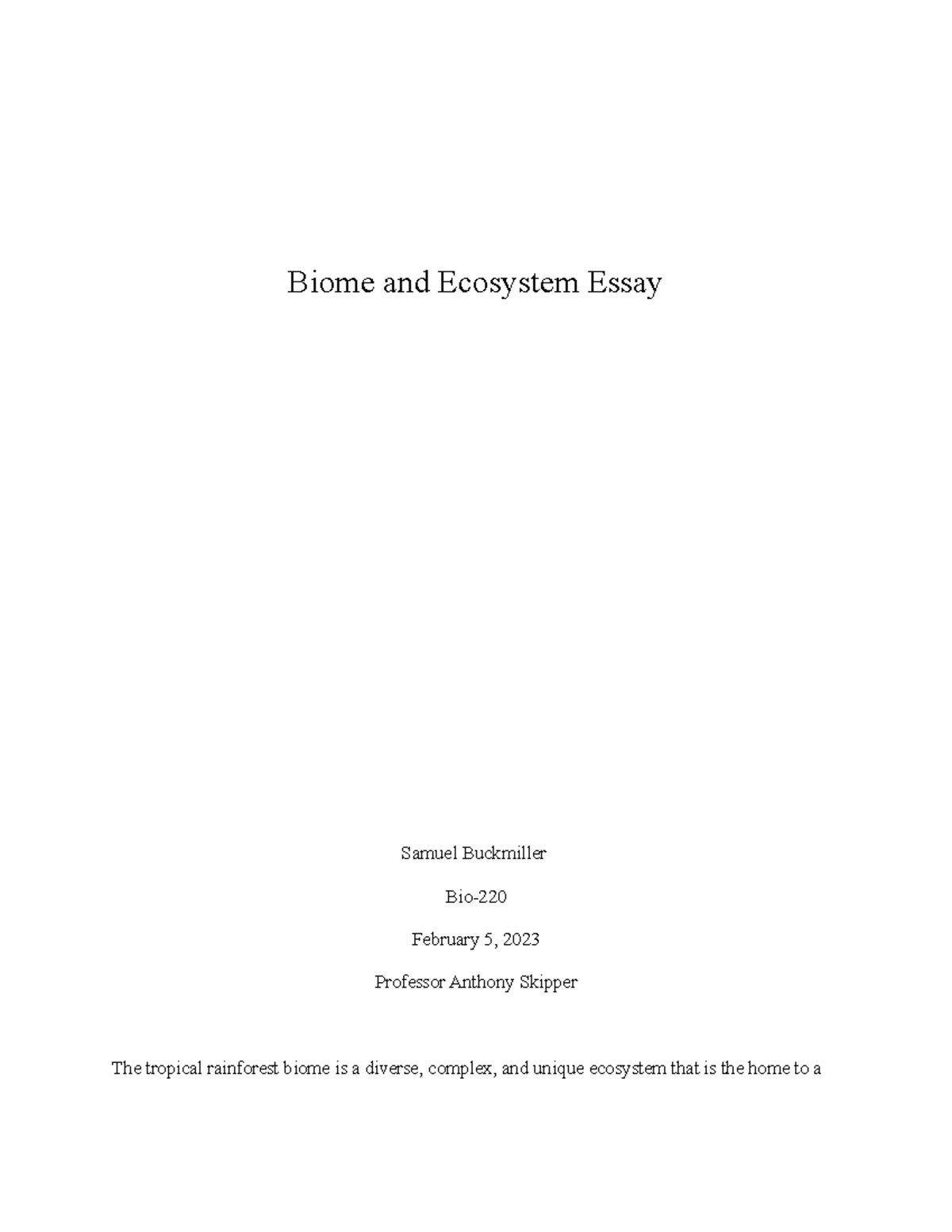 Biome and ecosystem essay - Biome and Ecosystem Essay Samuel Buckmiller ...