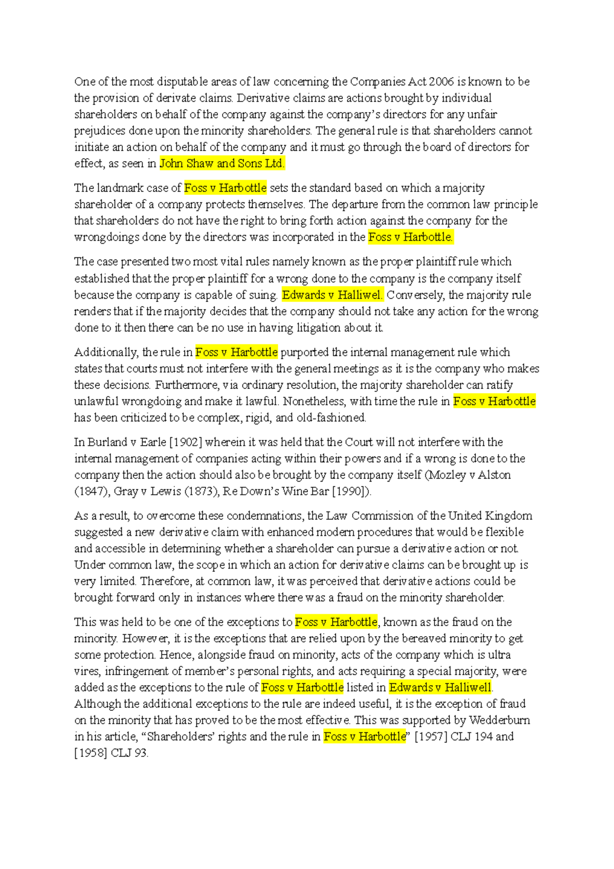 Derivative essay - One of the most disputable areas of law concerning the Companies Act 2006 is ...