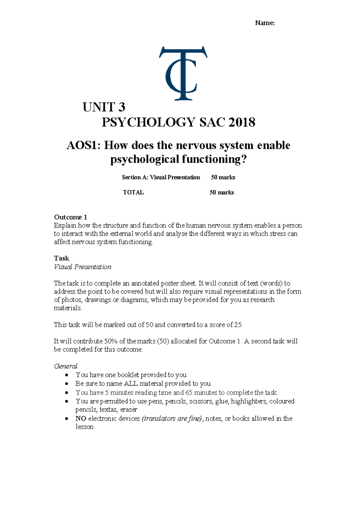 2018 prac sac - Practice sac - Unit 3 AOS 1 nervous system - UNIT 3 PSYCHOLOGY SAC 2018 AOS1 ...