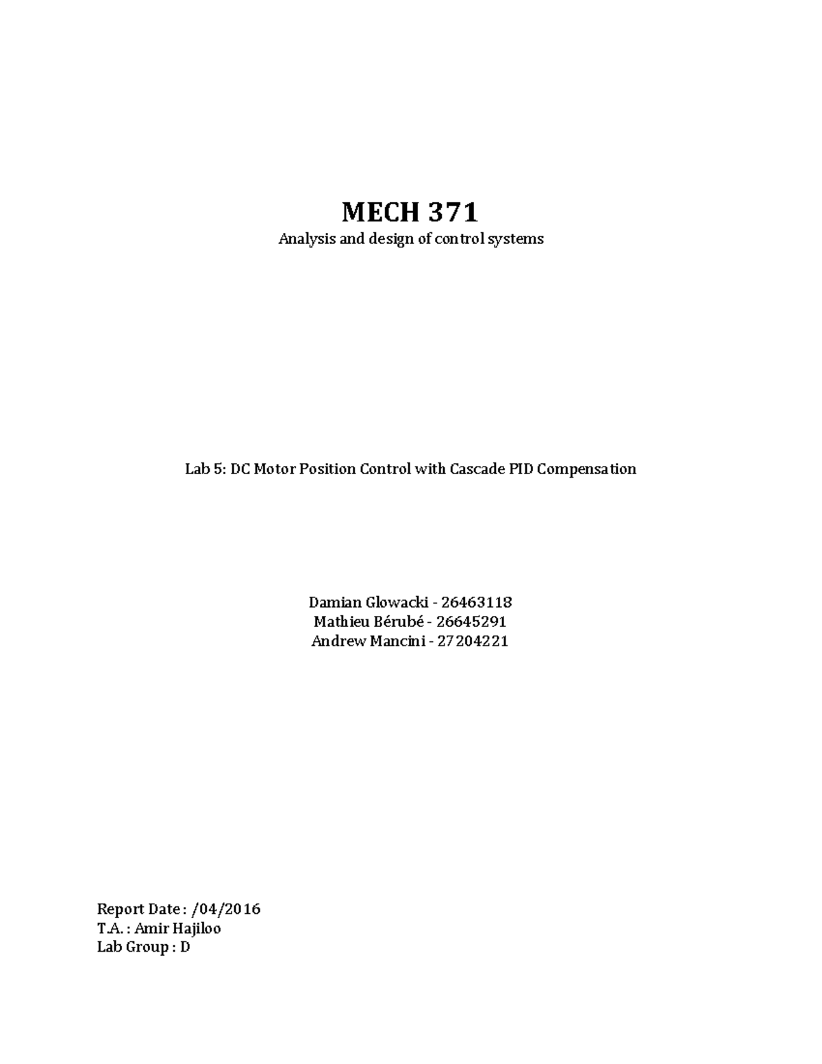 MECH 371 Laboratory 5 - MECH 371 Analysis and design of control systems Lab 5: DC Motor Position ...