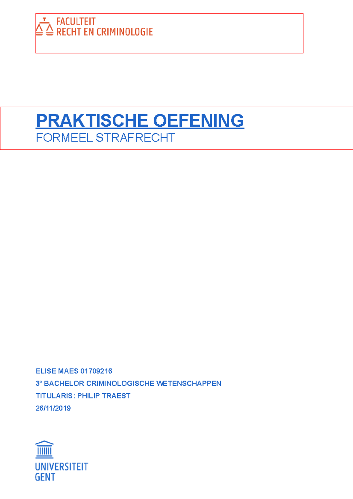 Taak Formeel - PRAKTISCHE OEFENING FORMEEL STRAFRECHT ELISE MAES ...