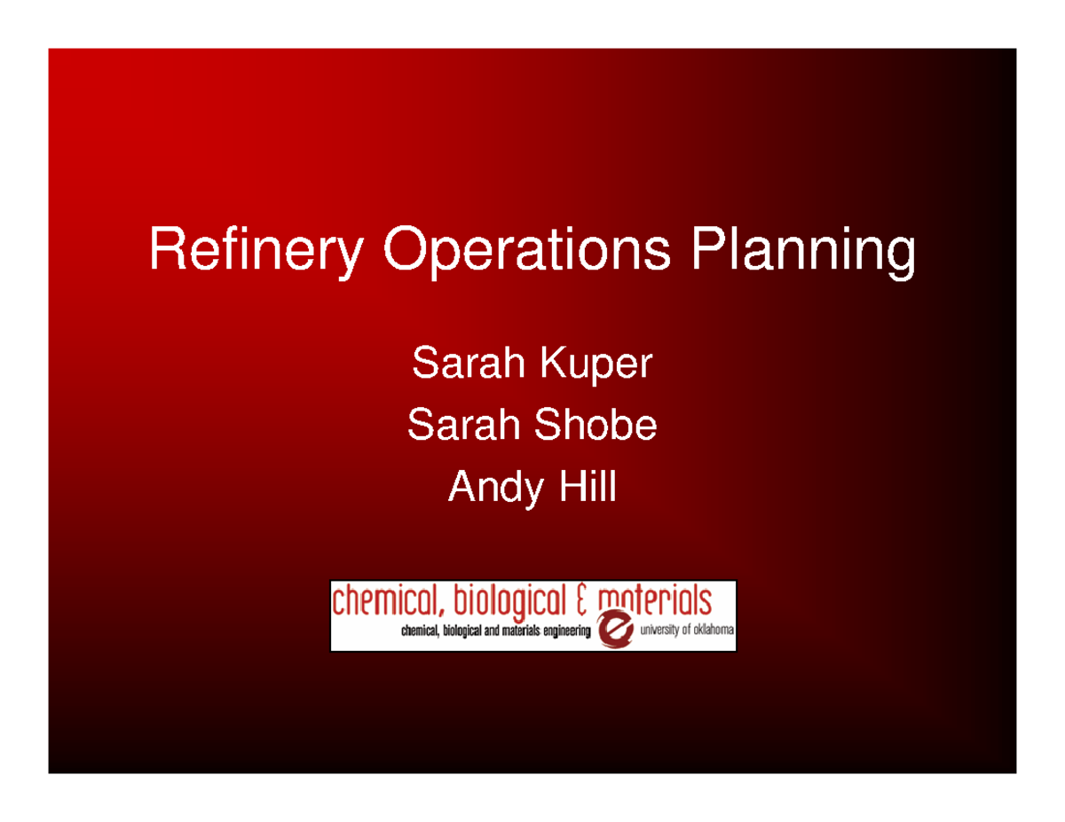 Refinery - Lecture notes 3 - Refinery Operations Planning Sarah Kuper ...