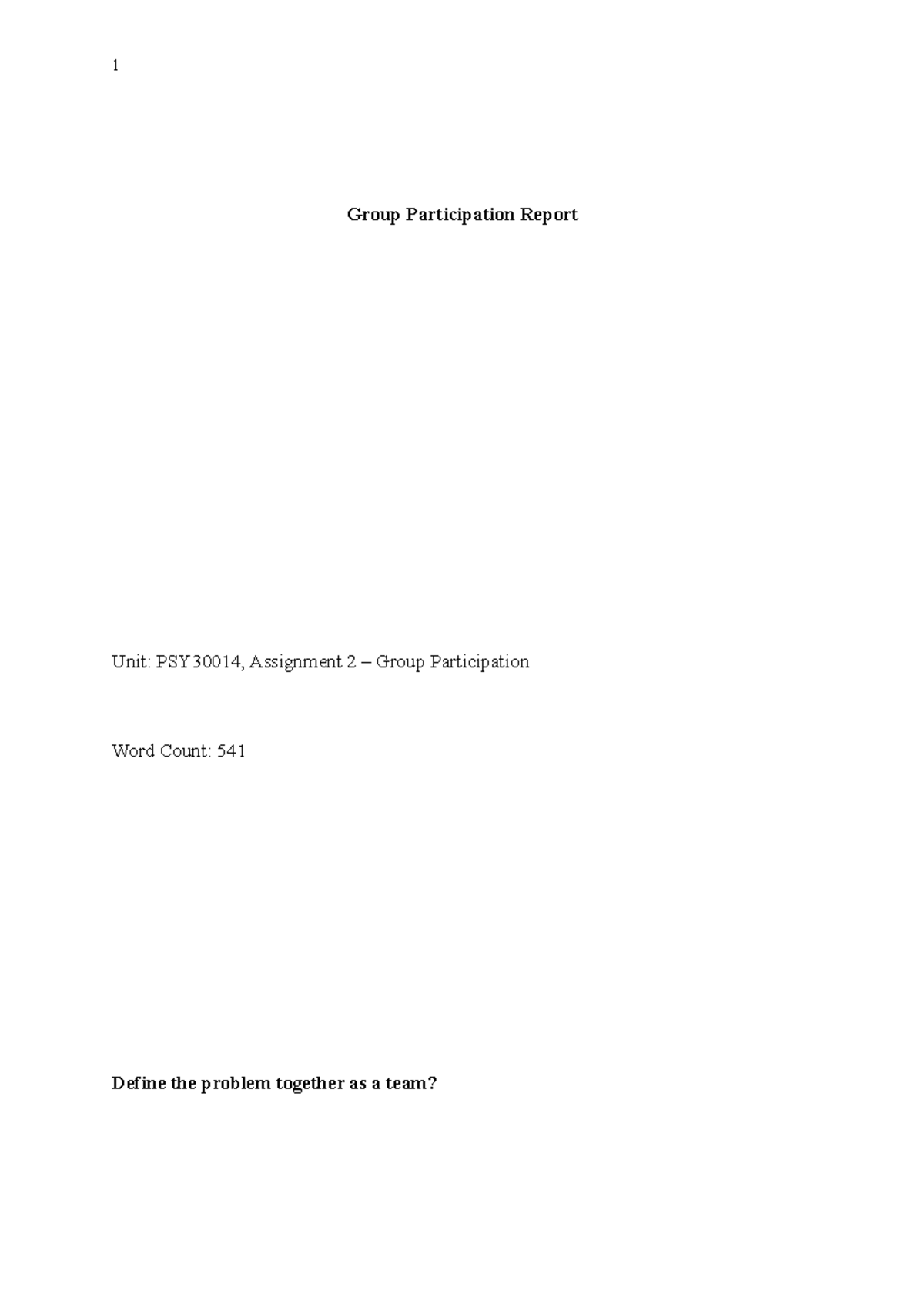 PSY30014 - A2 - Group Report 1 - 1 Group Participation Report Unit ...