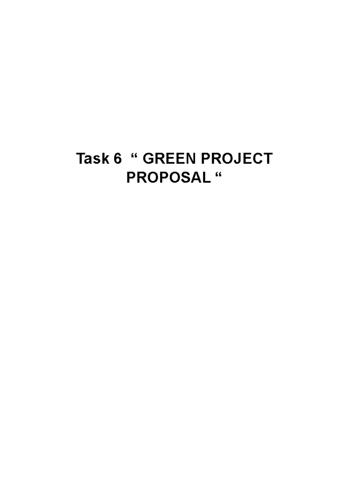 Project Proposal - Task 6 “ GREEN PROJECT PROPOSAL “ ILYN L. UROT GREEN ...