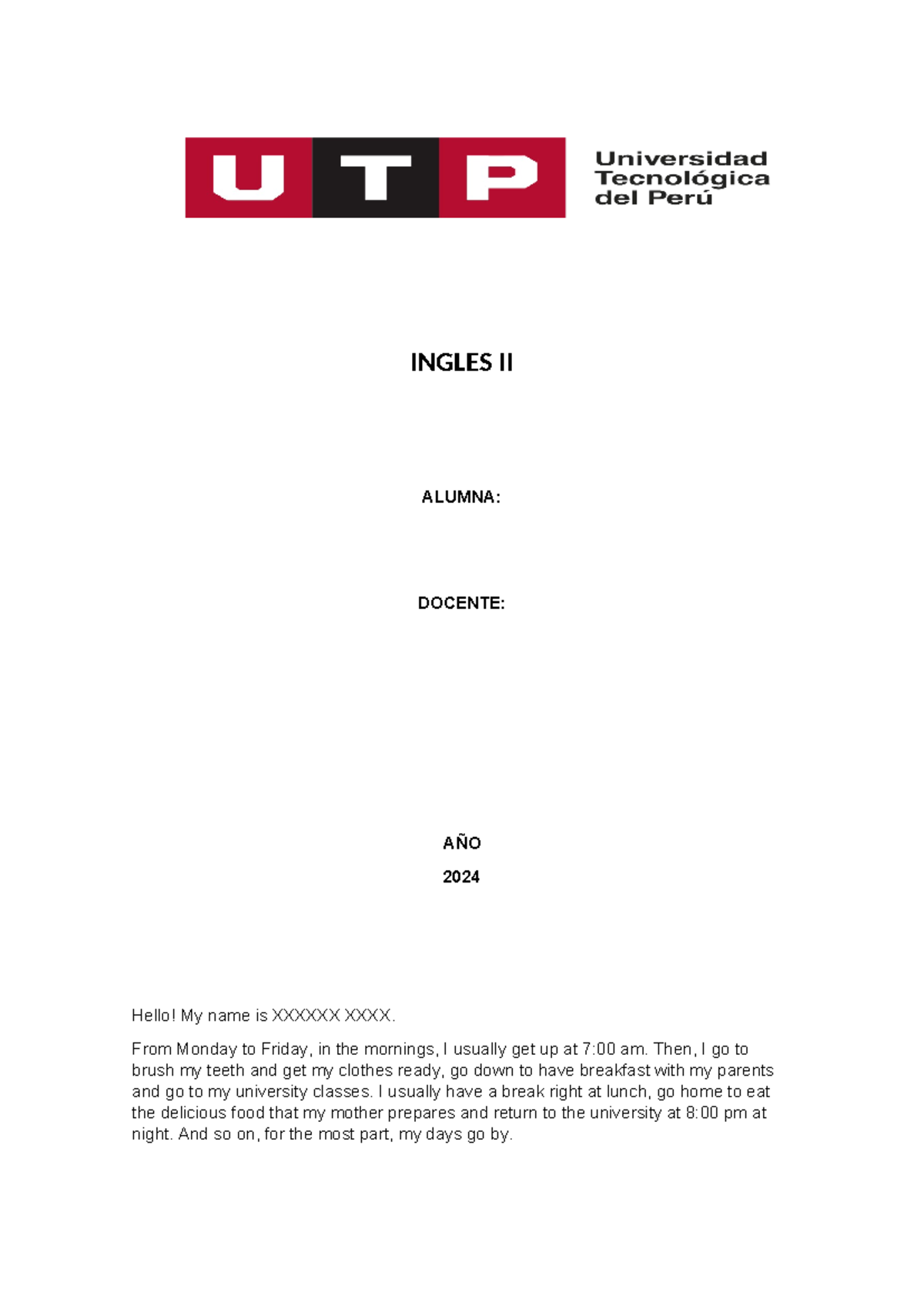 Ingles Sesión 4 (PA2) - INGLES II ALUMNA: DOCENTE: AÑO 2024 Hello! My name is XXXXXX XXXX. From ...