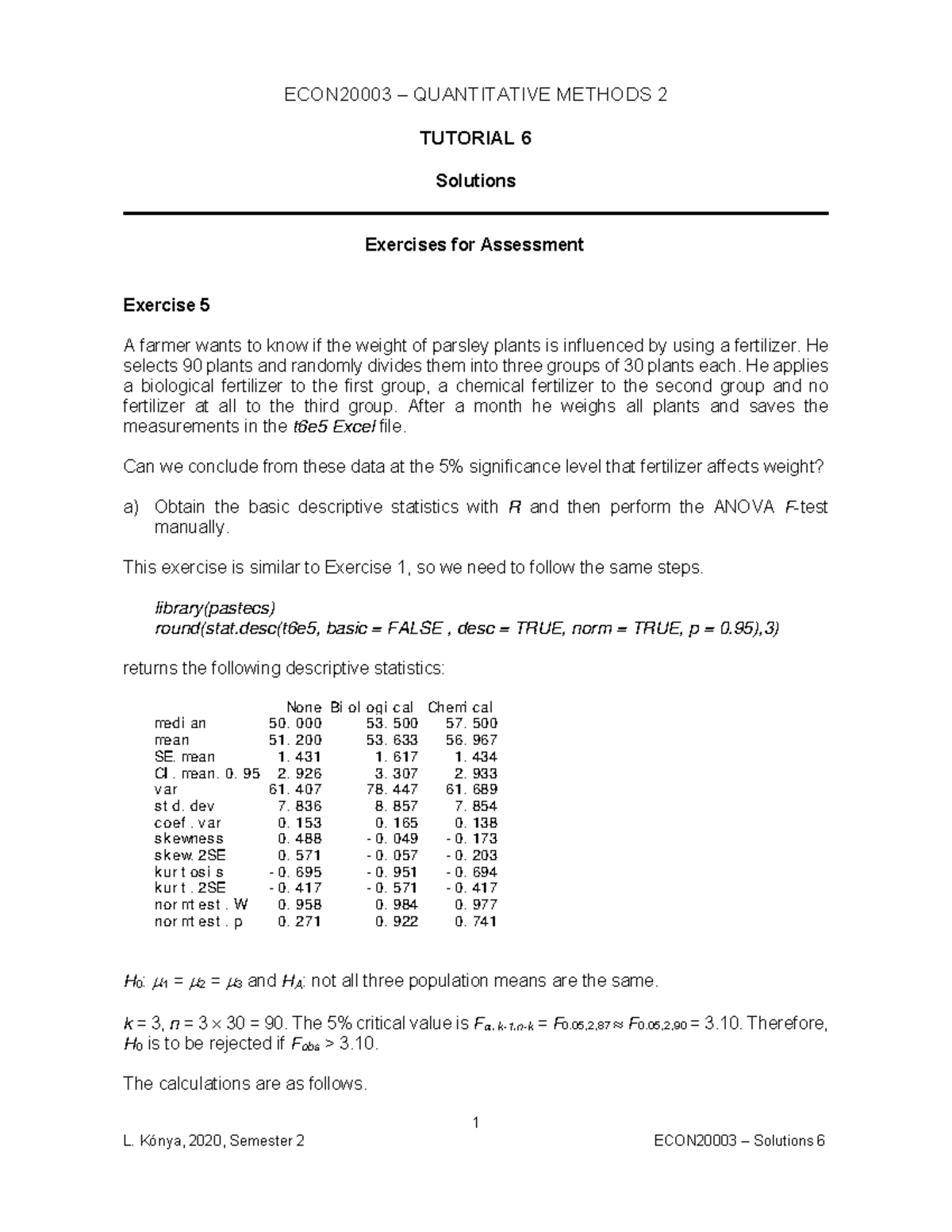 Tutorial 6 solutions - 1 ECON20003 – QUANTITATIVE METHODS 2 TUTORIAL 6 Solutions Exercises for ...