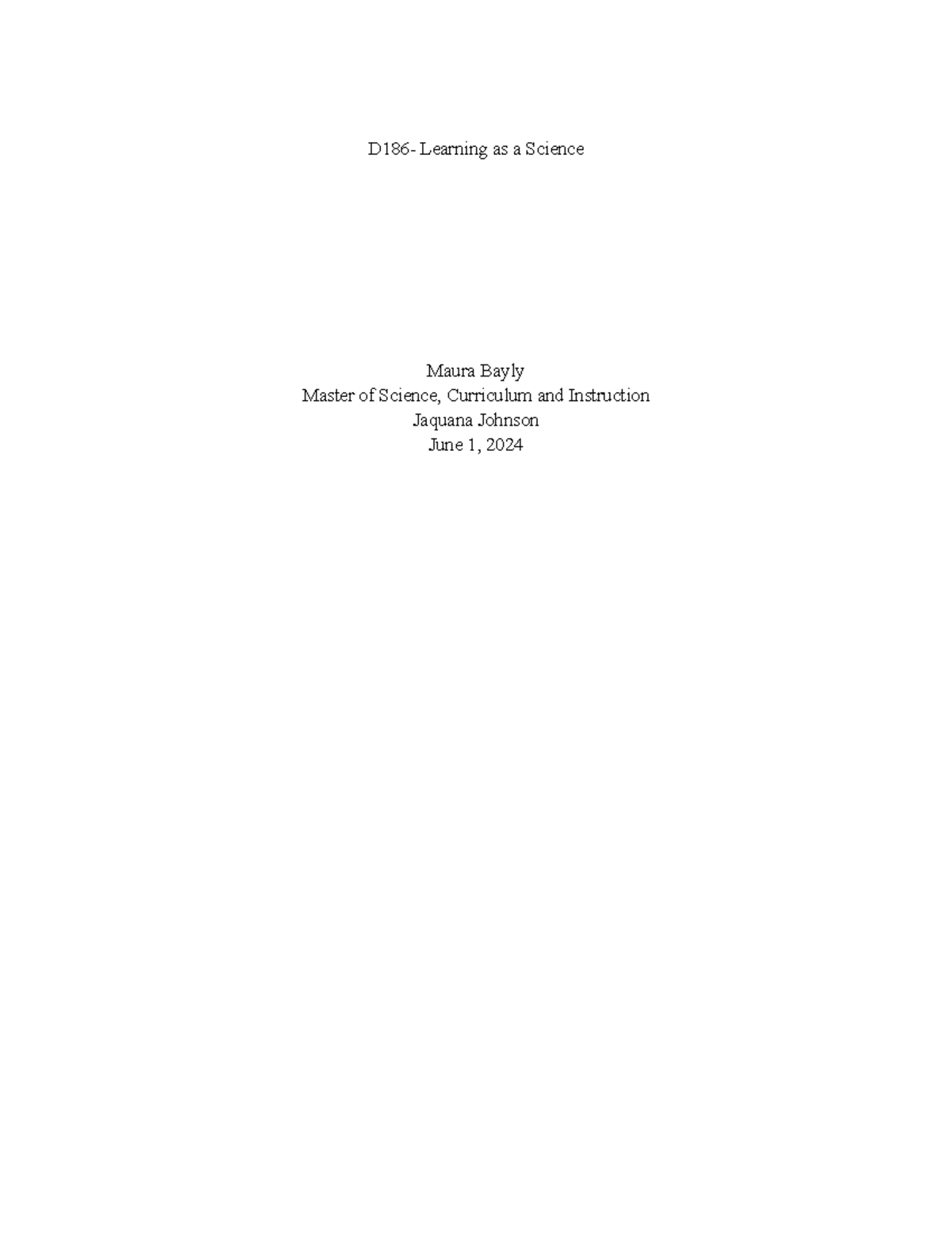 D186 Task 4-2 - D186- Learning as a Science Maura Bayly Master of ...