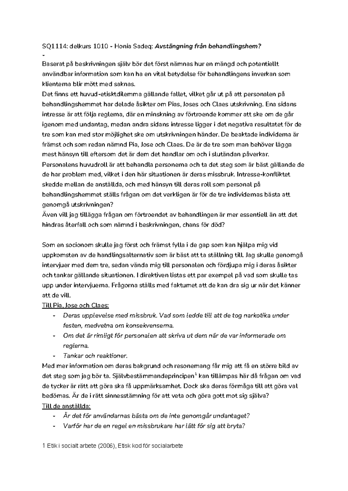 Inlämning Etik - SQ1114: delkurs 1010 - Honia Sadeq: Avstängning från ...