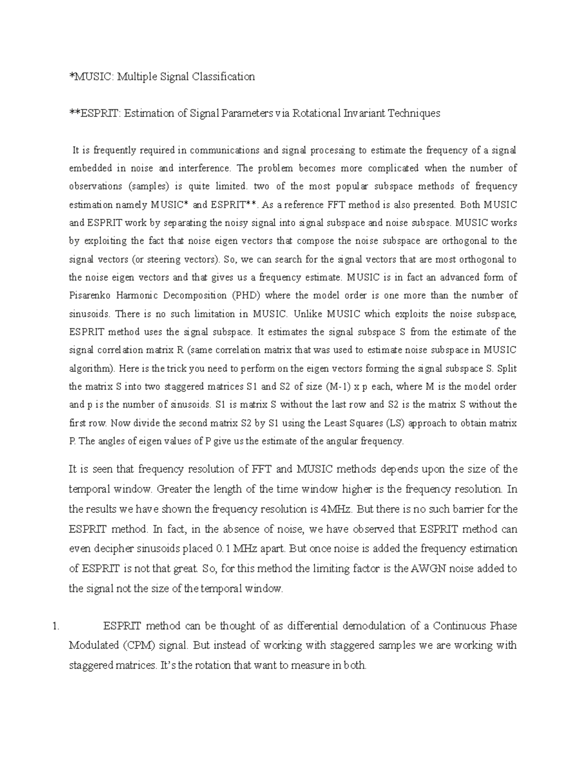 Music - *MUSIC: Multiple Signal Classification **ESPRIT: Estimation of ...